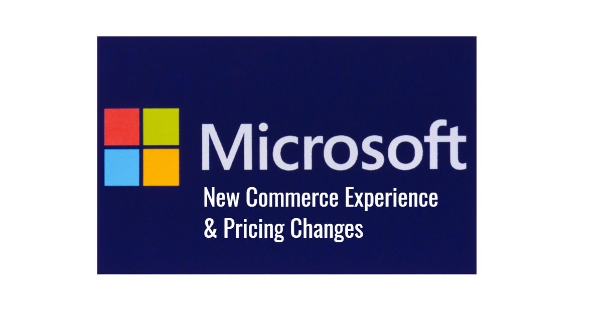 Microsoft 365 New Commerce Experience FAQs - Louisville Geek
